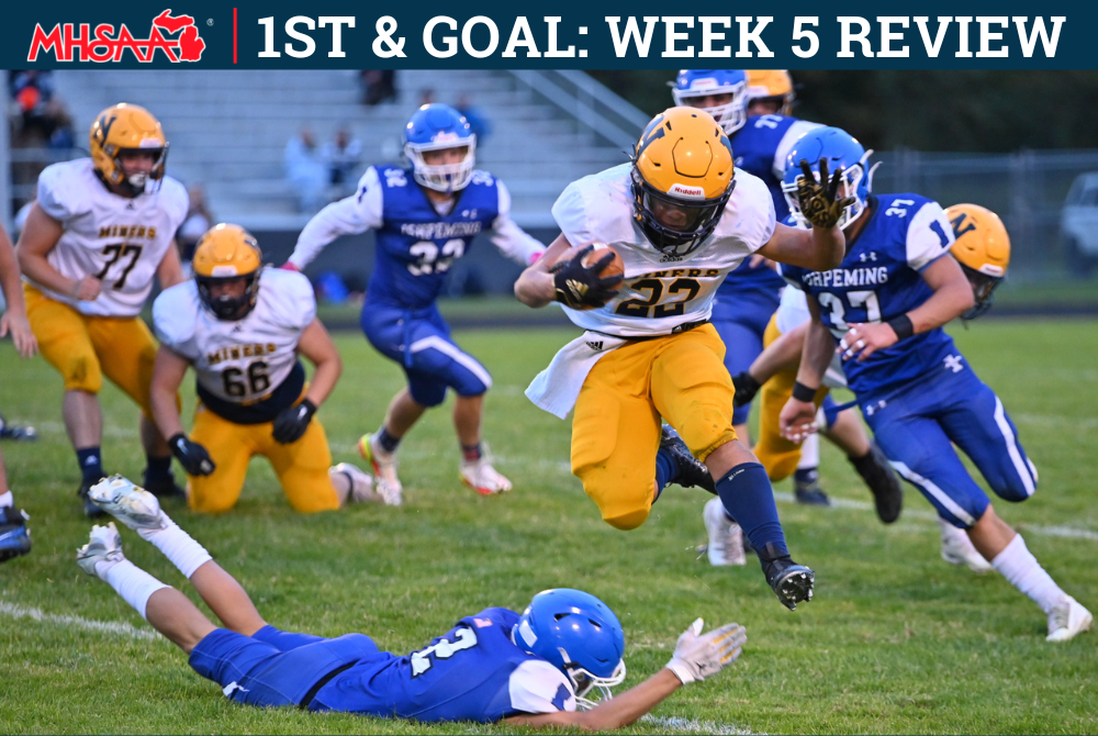 1st & Goal: 2022 Week 5 Review | Michigan High School Athletic Association